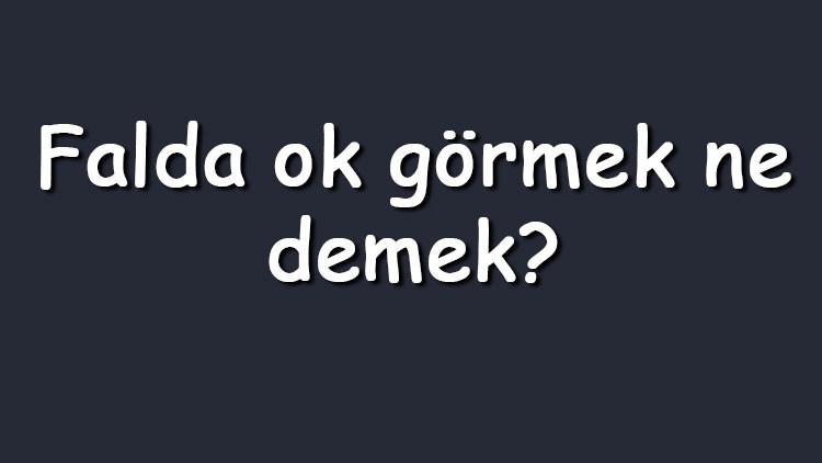 Falda ok görmek ne demek? Kahve falında ok işareti çıkması anlamı - Mahmure