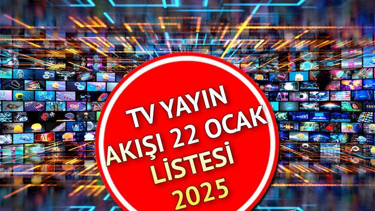 TV YAYIN AKIŞI 22 OCAK 2025 (GÜNCELLENDİ) || Bugün dizilerin yeni bölümleri var mı? Kanal D ...