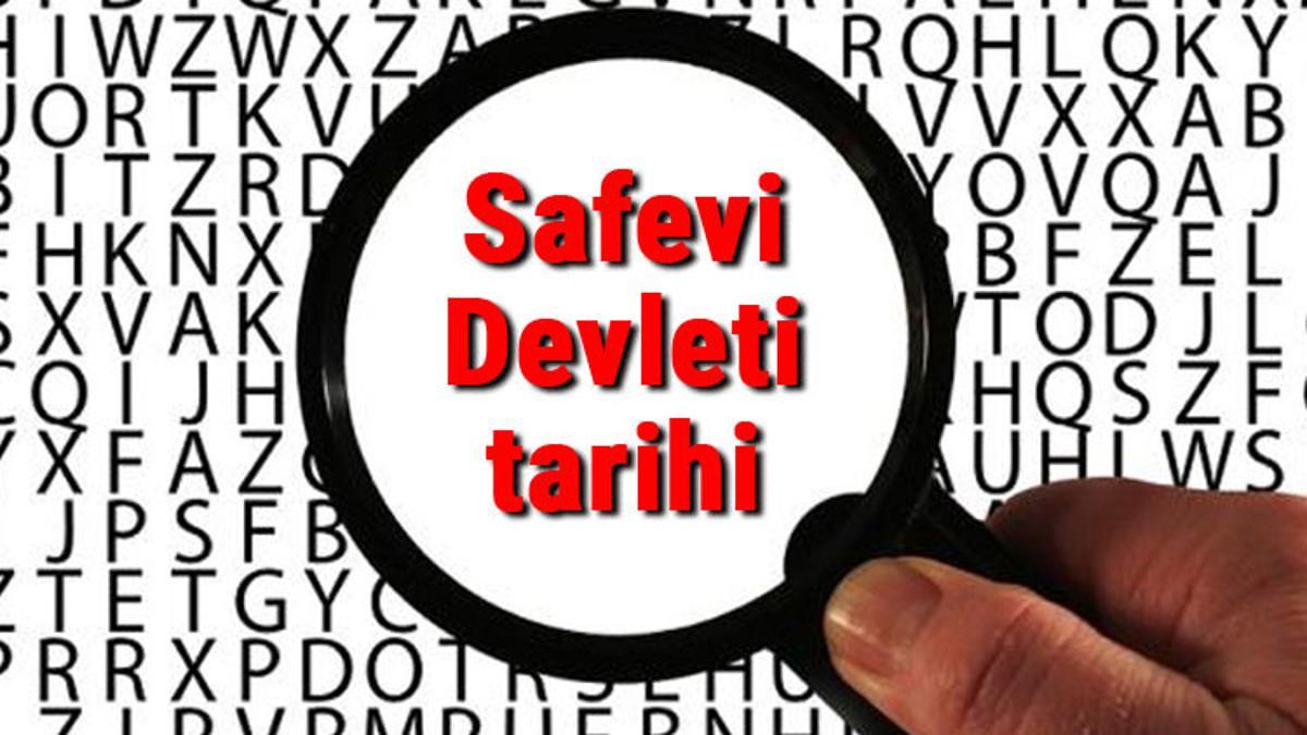 Safevi Devleti tarihi - Safeviler Kuruluşu, Kurucusu, Hükümdarları ...