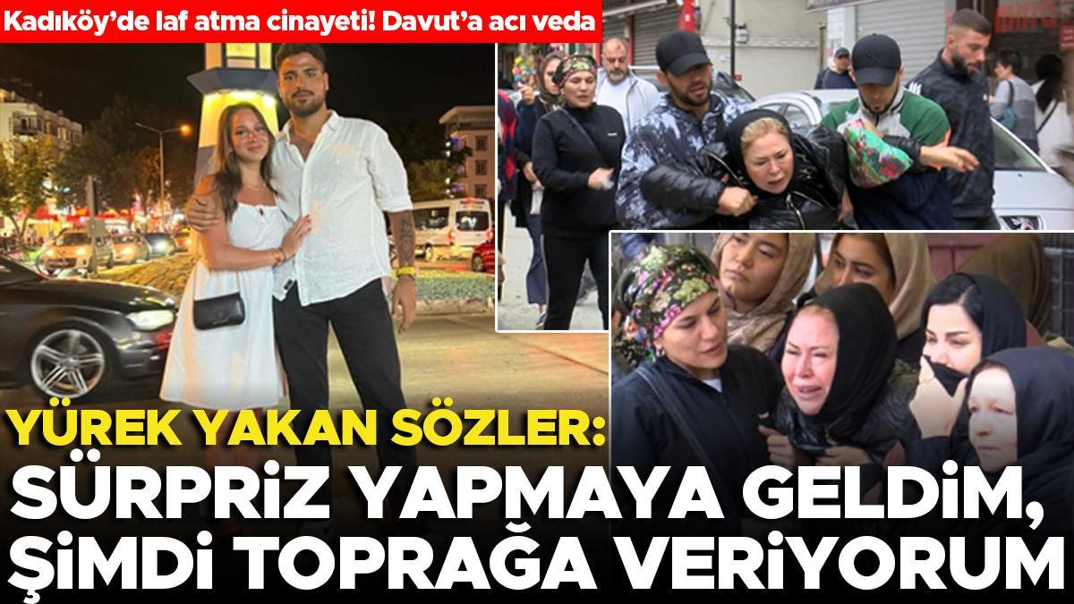 Kadıköy'deki korkunç cinayet! Davut Atakov'a acı veda... Yürek yakan ...