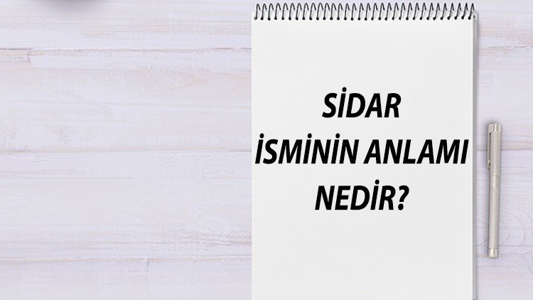 Sidar İsminin Anlamı Nedir Ve Sidar Ne Demek? Sidar Adının Özellikleri ...