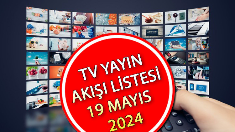 TV YAYIN AKIŞI 19 MAYIS 2024 PAZAR || Bugün tv'de ne var? İşte Kanal D ...