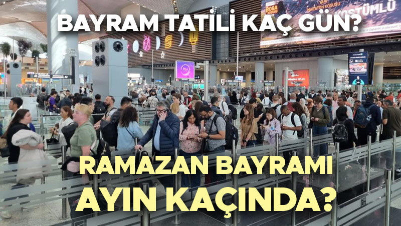RAMAZAN BAYRAMI NE ZAMAN 2026 (Bayram tatili günleri ve tarihi ...