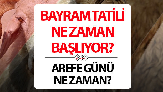 AREFE NE ZAMAN - KURBAN BAYRAMI AREFESİ BU SENE HANGİ GÜN? Bayram ...
