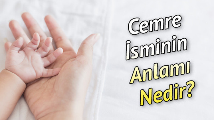 Cemre İsminin Anlamı Nedir? Cemre Ne Demek - Son Dakika Haberler