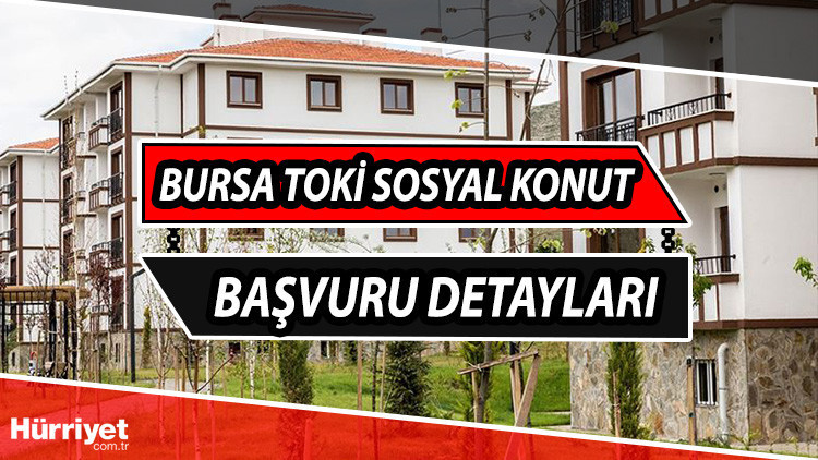 Bursa TOKİ başvurusu ne zaman, nasıl yapılır? 8 bin 650 konutun inşa ...