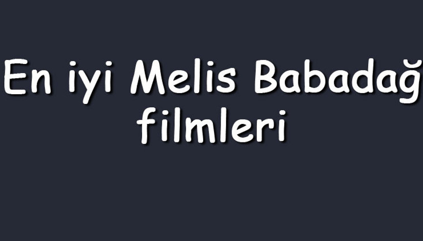 Melis Babadağ Haberleri - Son Dakika Melis Babadağ Hakkında Güncel ...